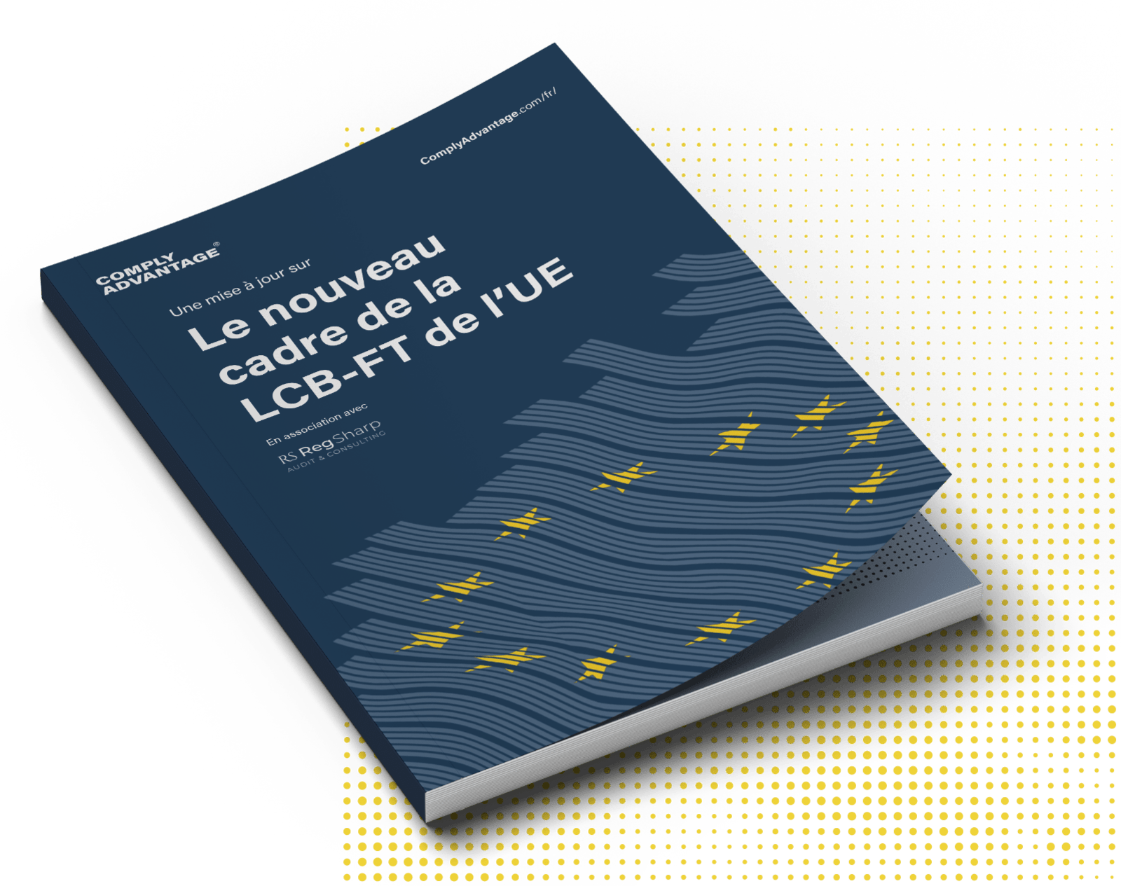 Le nouveau cadre de la LCB-FT de l’Union européenne | ComplyAdvantage